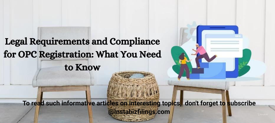 Legal Requirements and Compliance for OPC Registration What You Need to ...