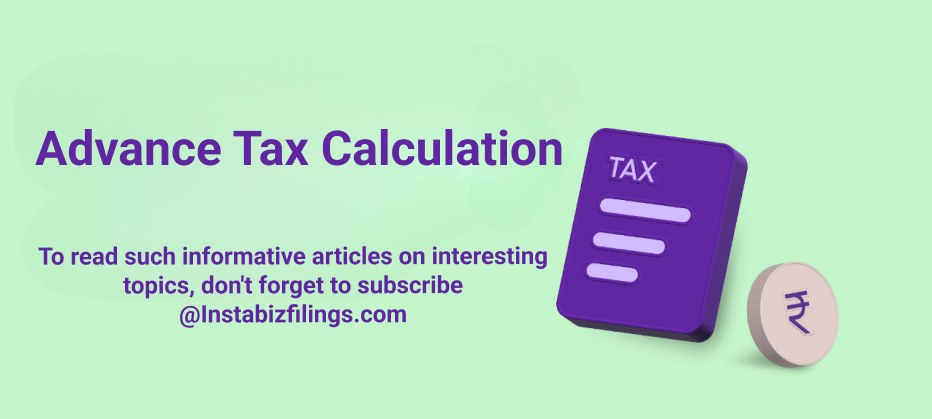 Easy Advance Tax Calculation Service for You