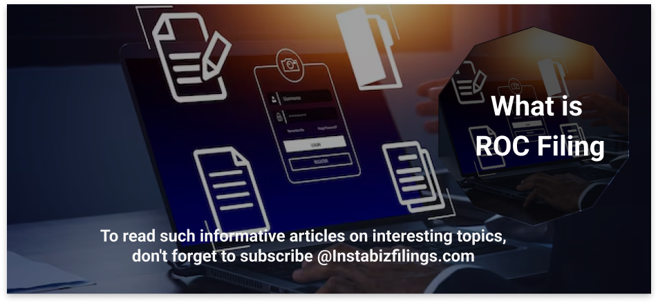 Step-by-Step Process of ROC Filing
