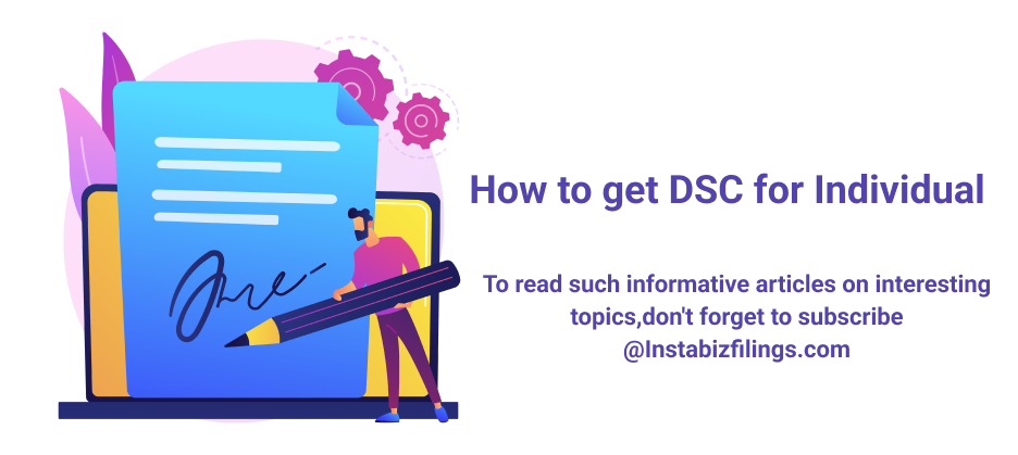 Quick Tips for Getting Your DSC as an Individual