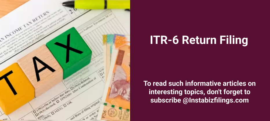 Step-by-Step Guide to ITR-6 Filing
