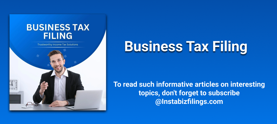 Easy Steps for Business Tax Filing