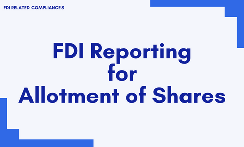 FDI Reporting for allotment of Shares of the Company