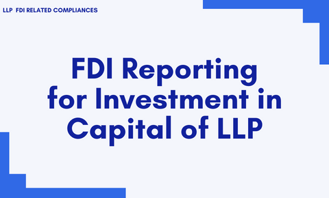 Foreign Direct Investment Reporting For LLP Capital