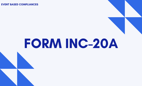 Form INC-20A Filing Services In India | Instabiz Filings