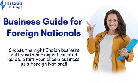 Ultimate Business Guide for Foreign Nationals | Instabiz Filings